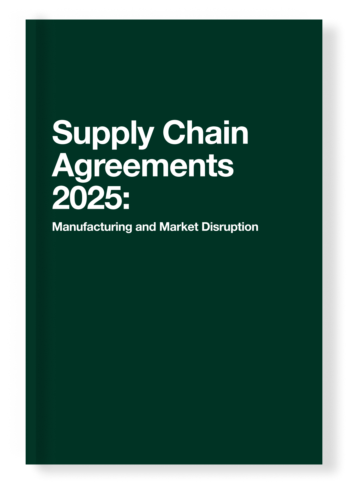 Supply Chain Agreements 2025: Manufacturing and Market Disruption - PLI ...