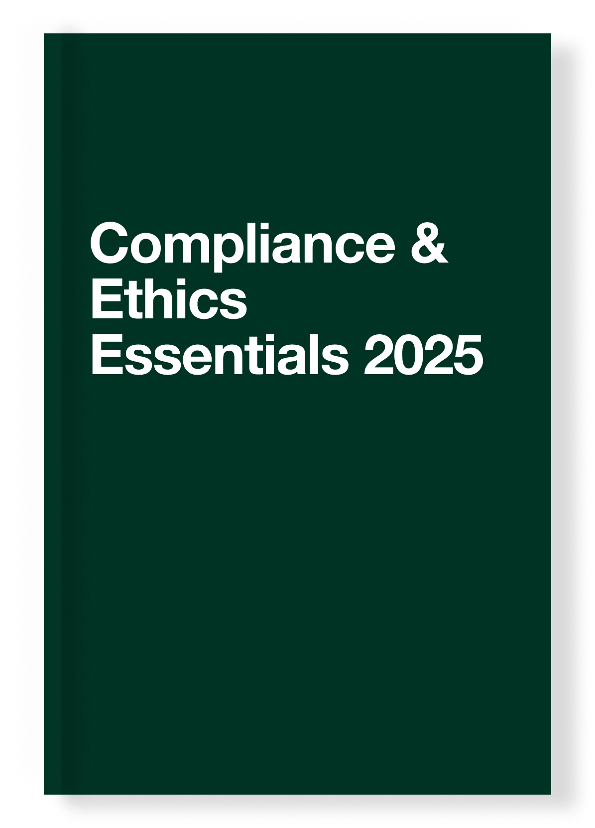 Compliance & Ethics Essentials 2025 - PLI PLUS