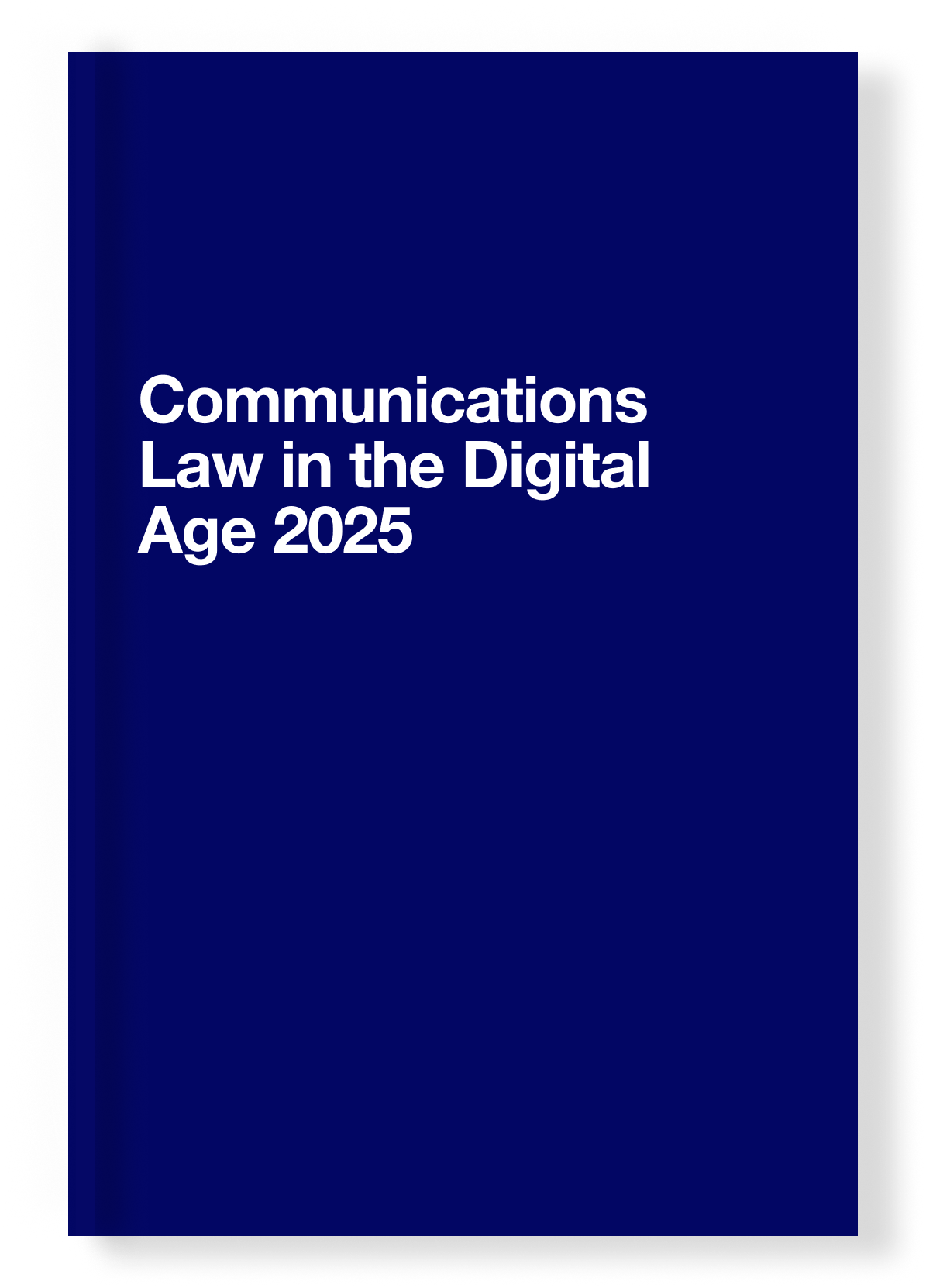 Communications Law in the Digital Age 2025 - PLI PLUS