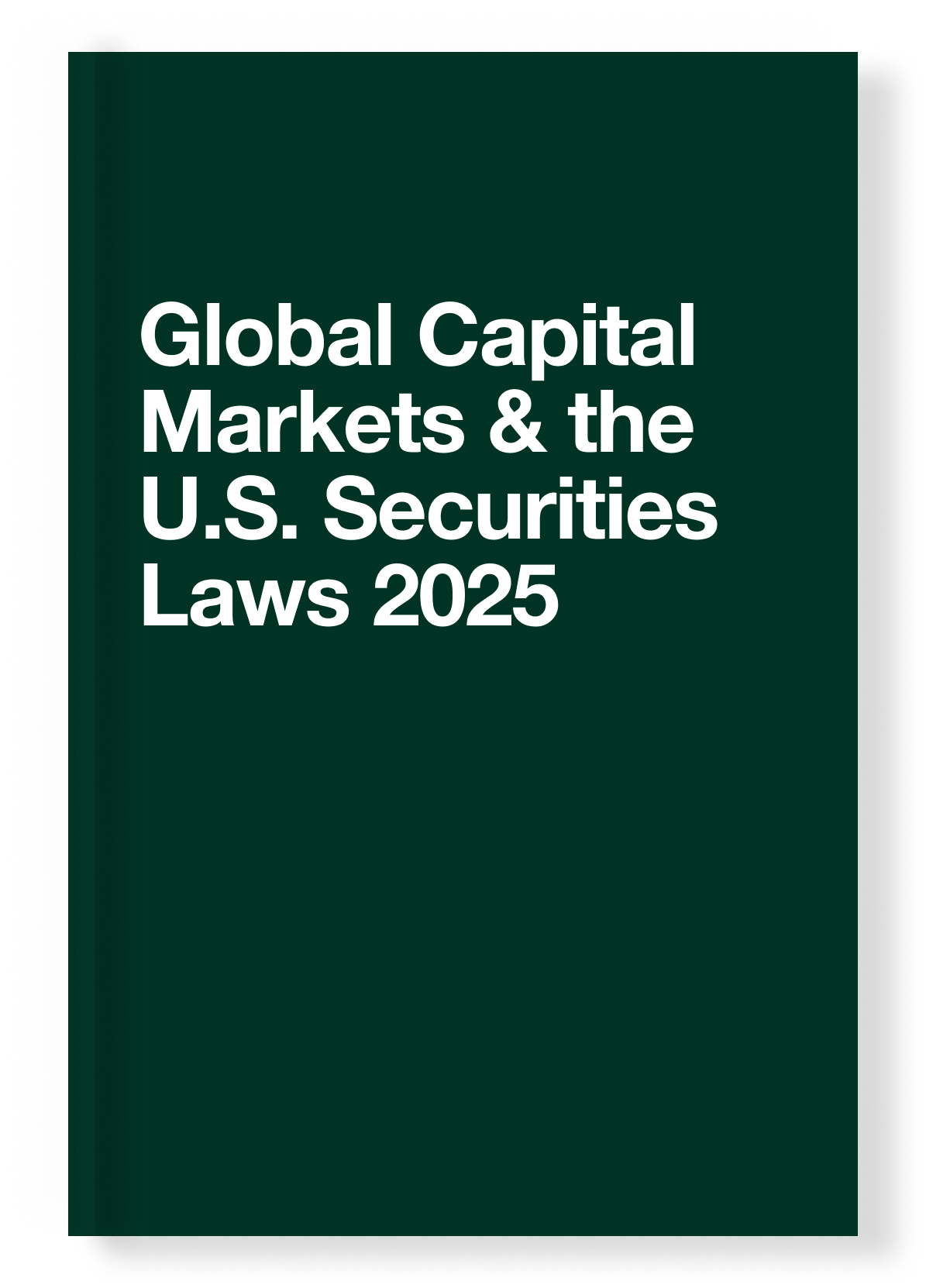 Global Capital Markets & the U.S. Securities Laws 2025 - PLI PLUS