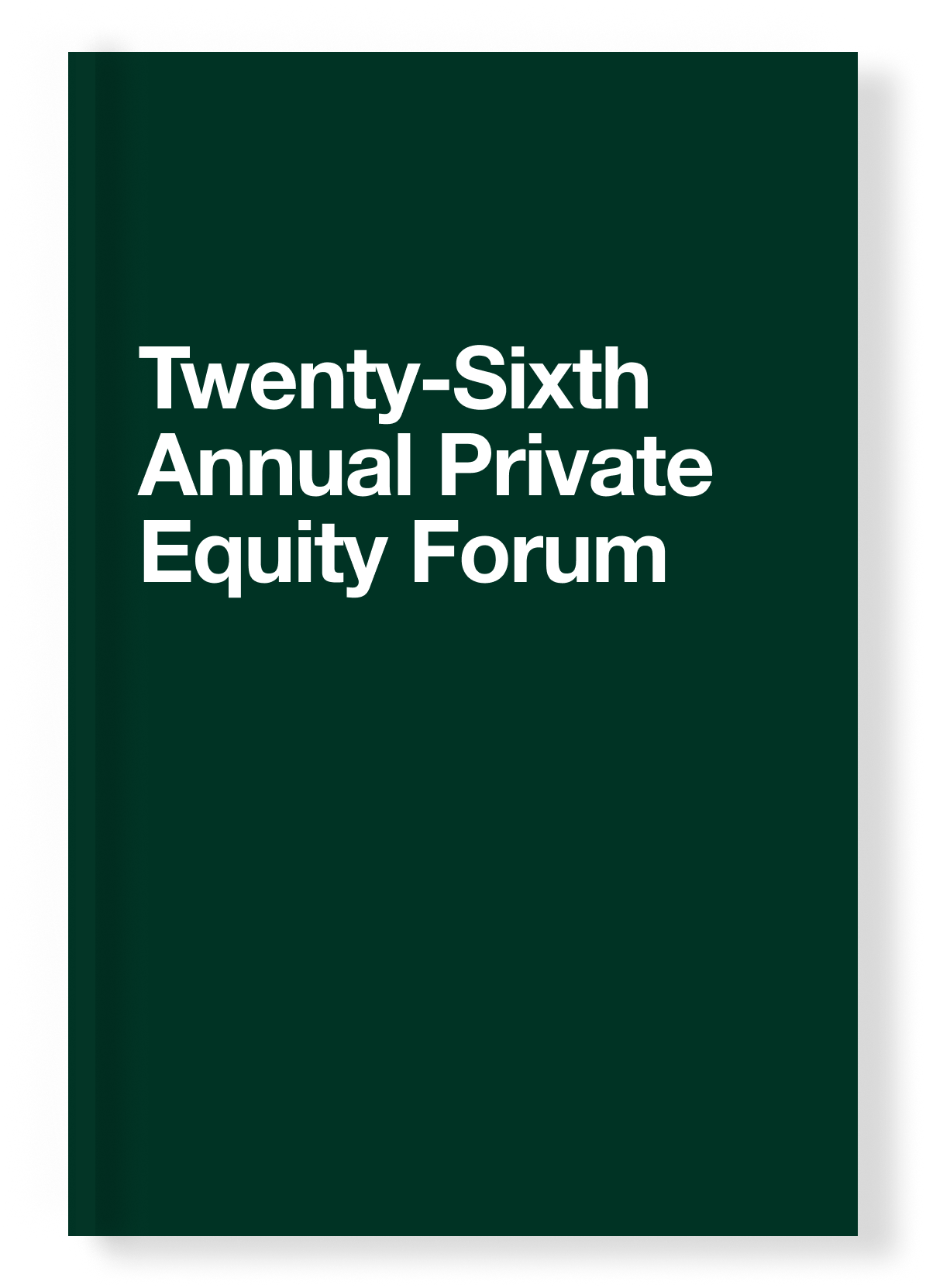Twenty-Sixth Annual Private Equity Forum - PLI PLUS